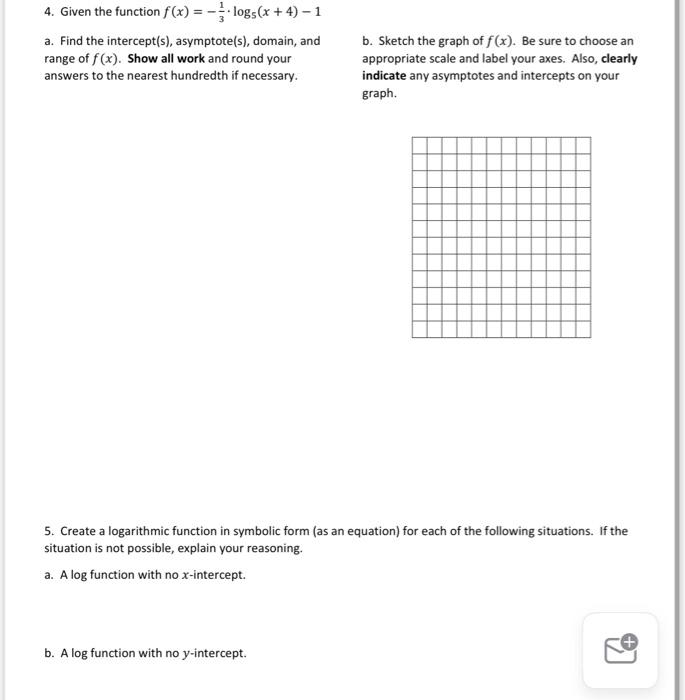 Solved 4. Given the function f(x)=−31⋅log5(x+4)−1 a. Find | Chegg.com