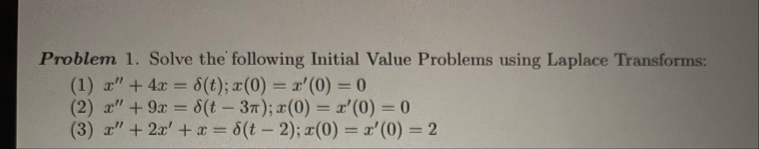 Solved Problem 1. ﻿Solve the following Initial Value | Chegg.com