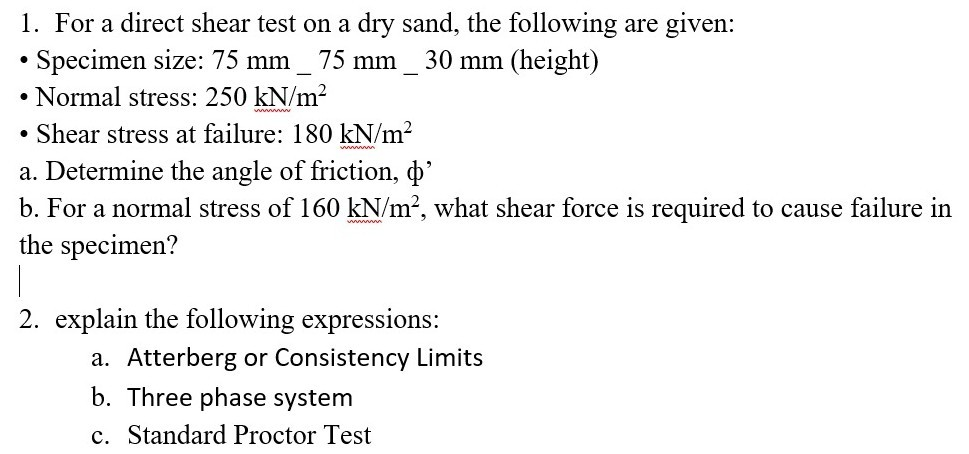 Solved . 1. For a direct shear test on a dry sand, the | Chegg.com