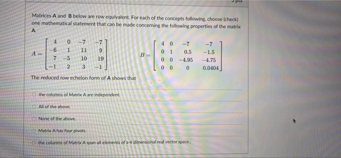 Solved Matrices A and B below are row equivalent. For each | Chegg.com