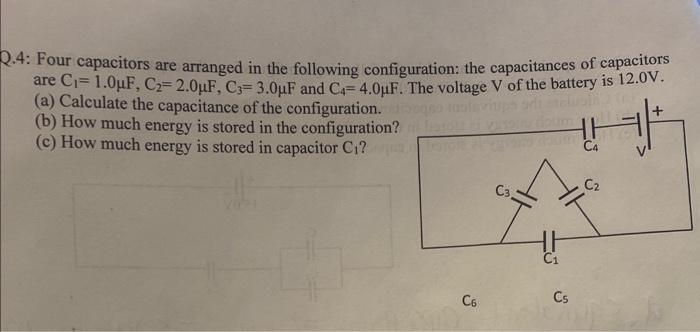 Solved 4: Four capacitors are arranged in the following | Chegg.com