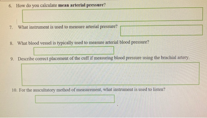 Solved 6. How do you calculate mean arterial pressure? 7. | Chegg.com