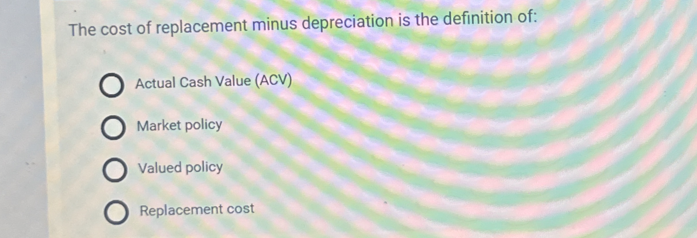 Solved The cost of replacement minus depreciation is the | Chegg.com