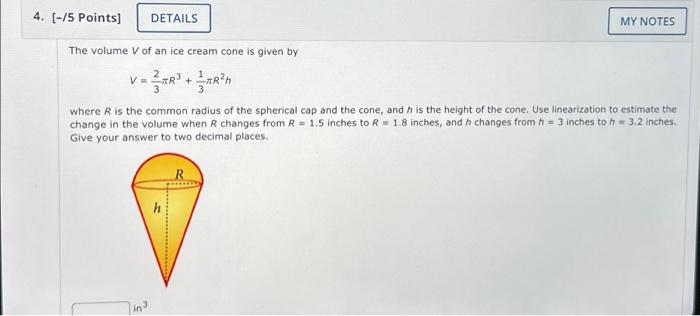 Solved The volume V of an ice cream cone is given by | Chegg.com