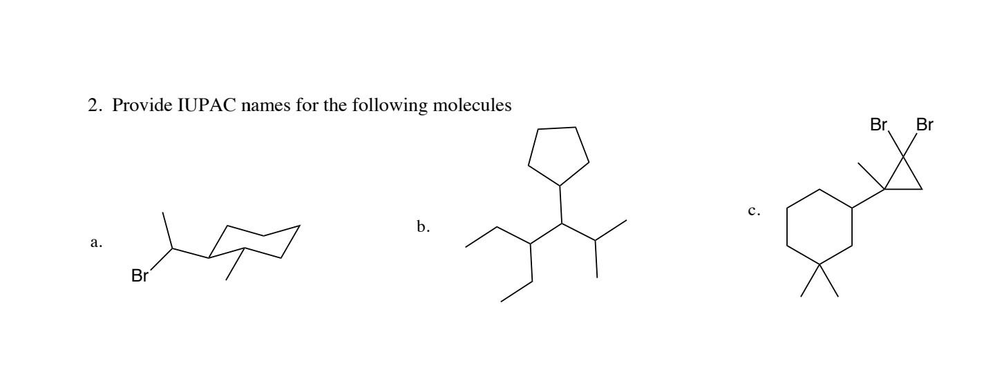 Solved 2. Provide IUPAC names for the following molecules a. | Chegg.com