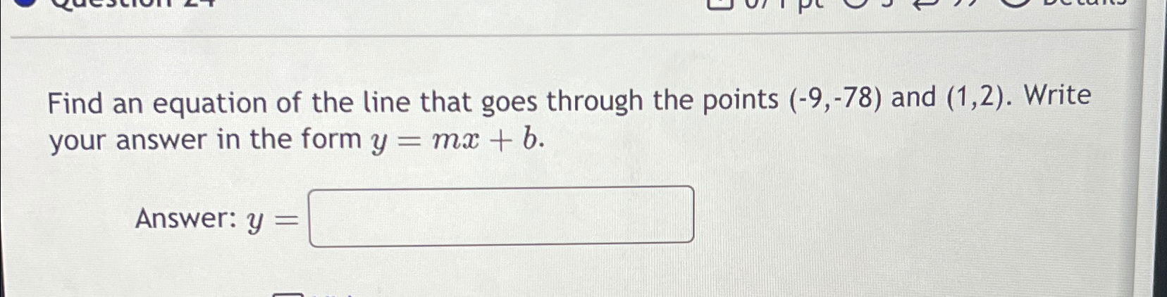 Solved Find an equation of the line that goes through the | Chegg.com
