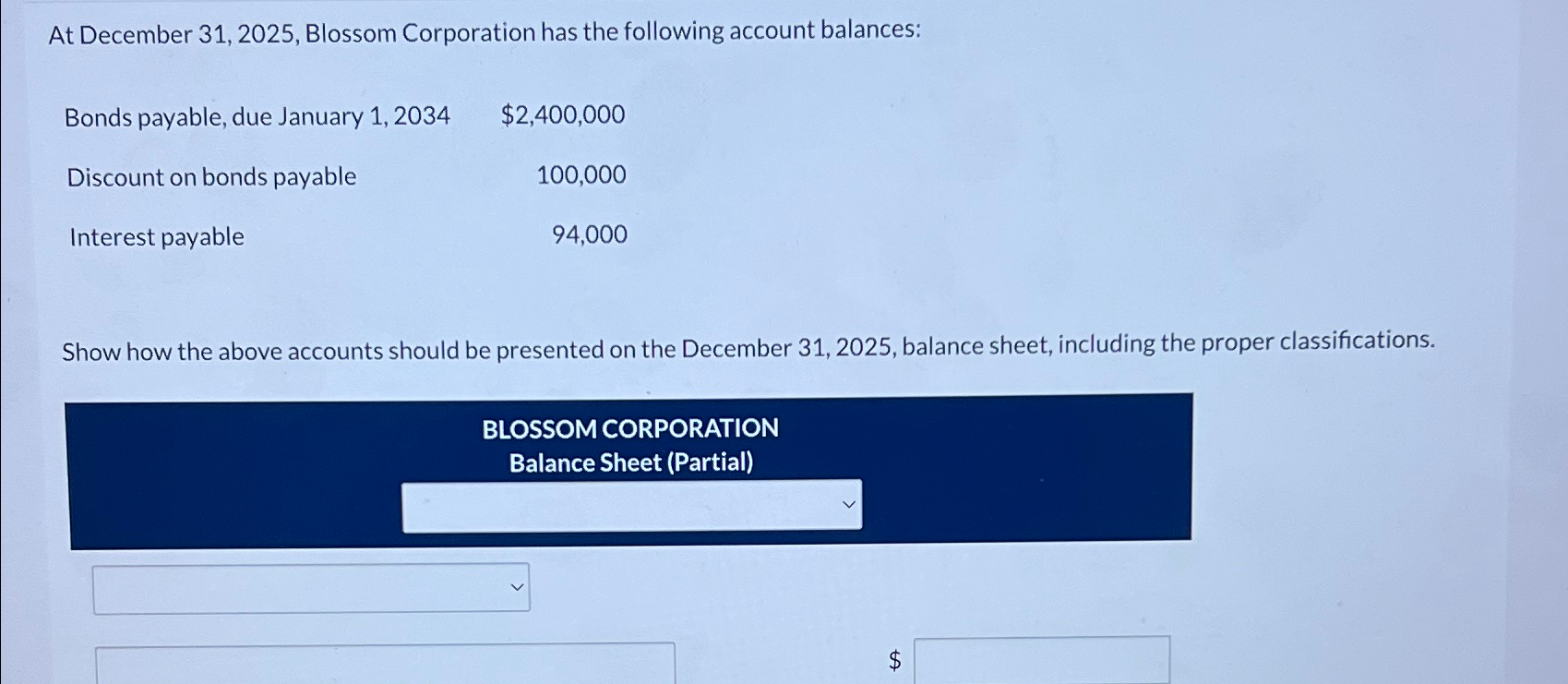 Solved At December 31, 2025, Blossom Corporation has the | Chegg.com
