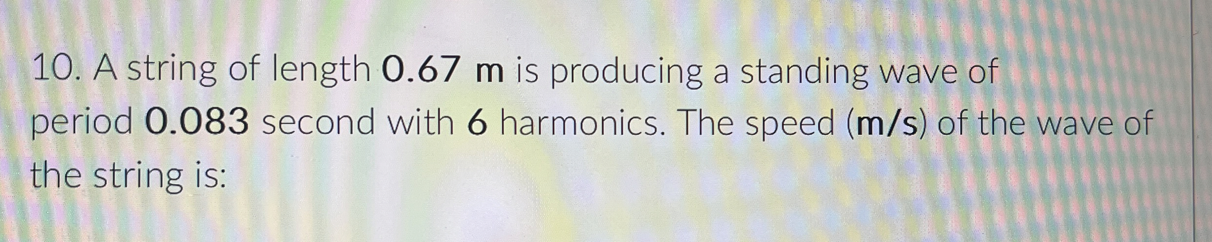 Solved A string of length 0.67m ﻿is producing a standing | Chegg.com