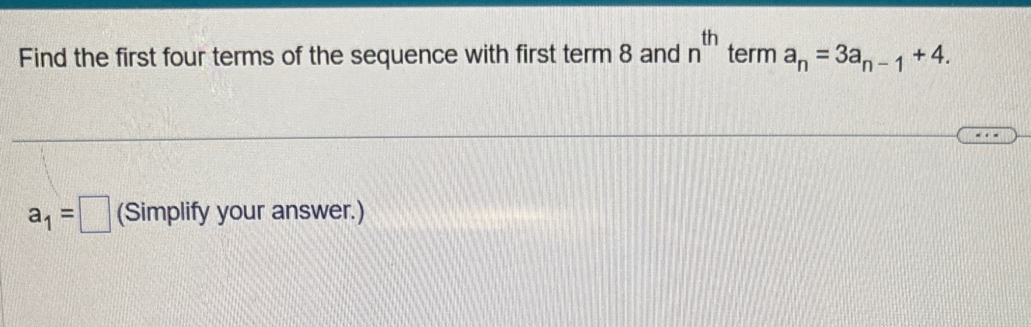 Solved Find the first four terms of the sequence with first | Chegg.com