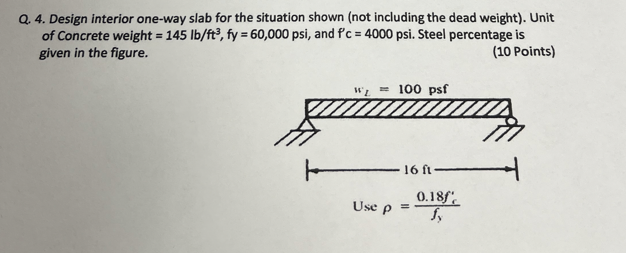 Solved Q. 4. ﻿Design interior one-way slab for the situation | Chegg.com