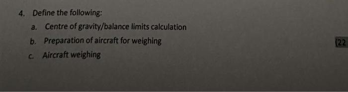 Solved 4. Define the following: a. Centre of gravity/balance | Chegg.com