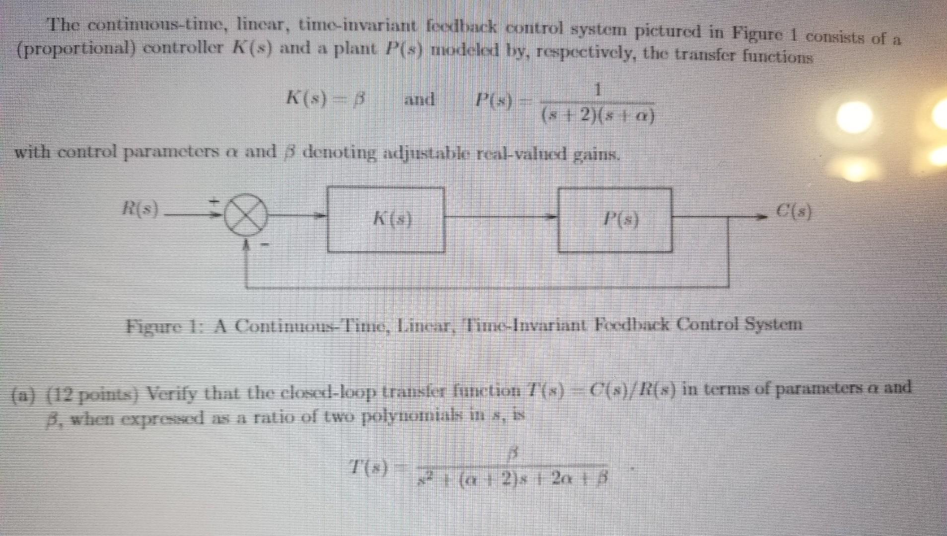 Solved The continuous-time, linear, time-invariant feedback | Chegg.com