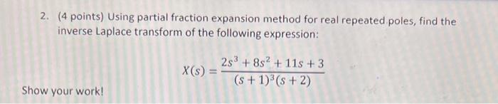 Solved 2. (4 points) Using partial fraction expansion method | Chegg.com