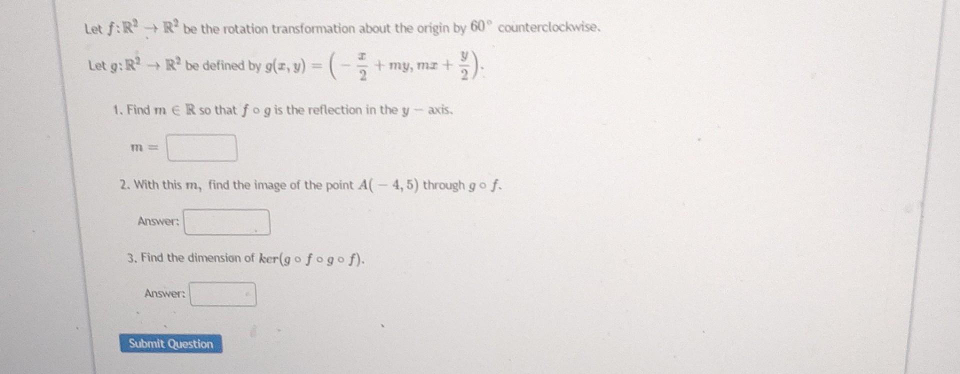 Solved Let f:R2→R2 be the rotation transformation about the | Chegg.com