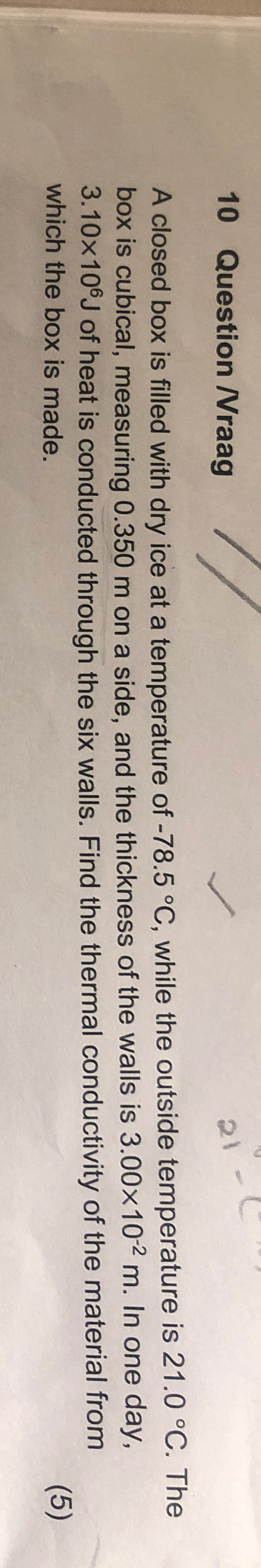 Solved 10 ﻿Question /VraagA closed box is filled with dry | Chegg.com