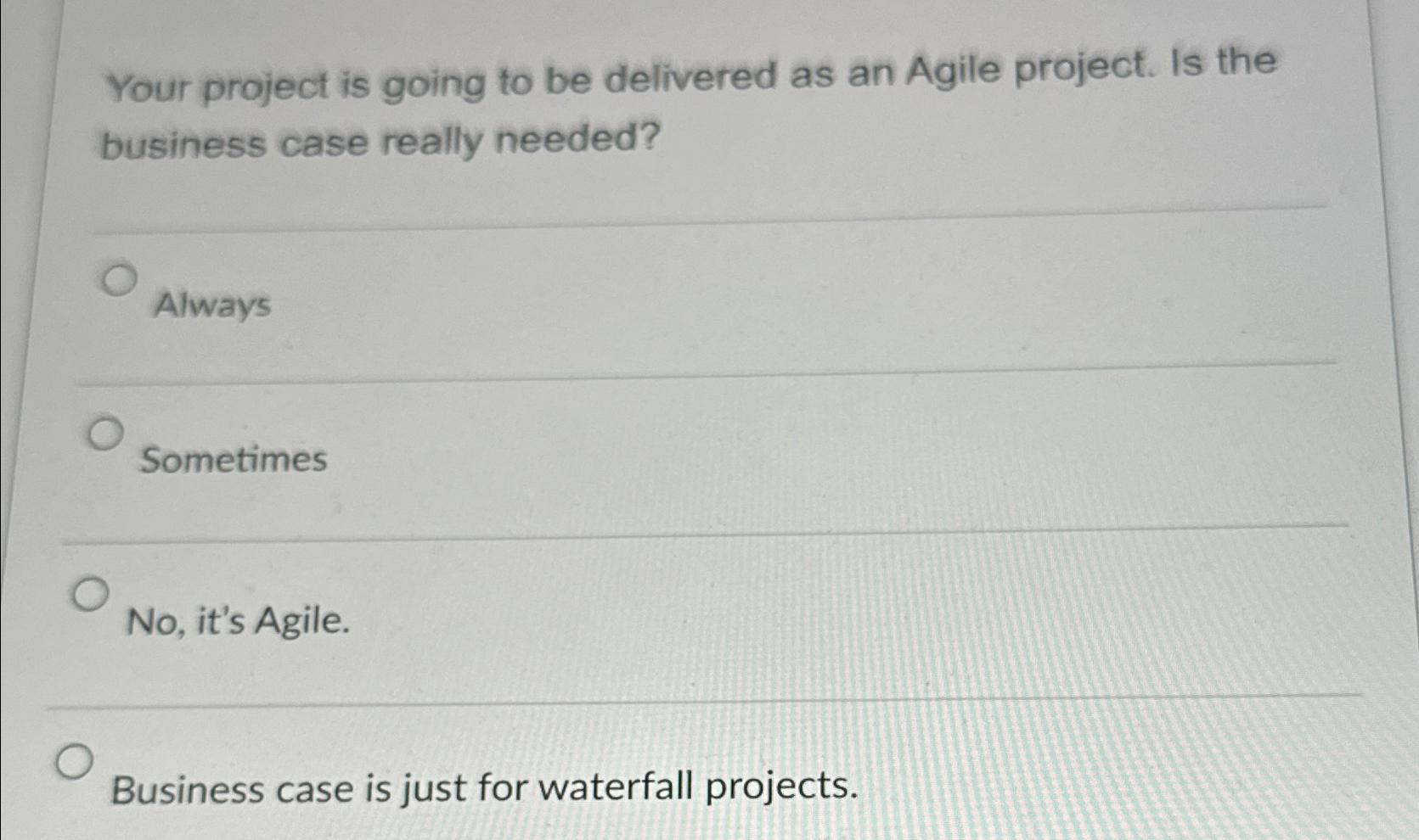 Solved Your project is going to be delivered as an Agile | Chegg.com
