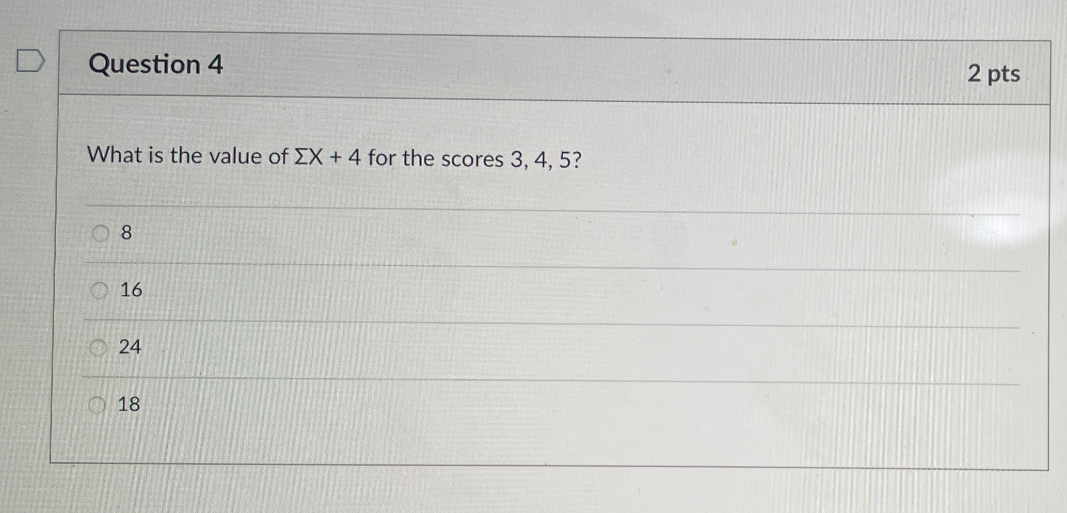 Solved Question 42 ﻿ptsWhat is the value of Σx+4 ﻿for the | Chegg.com