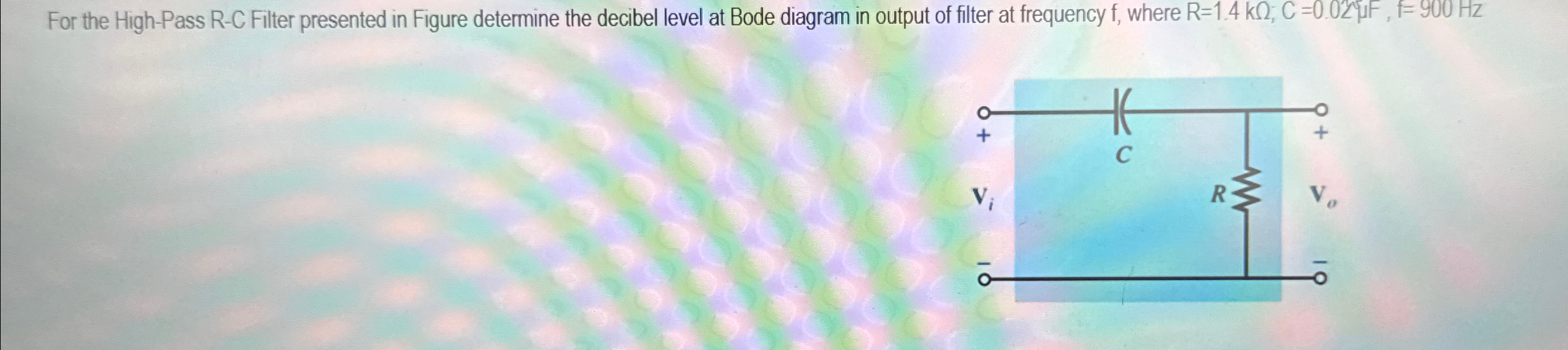 Solved For the High-Pass R-C Filter presented in Figure | Chegg.com
