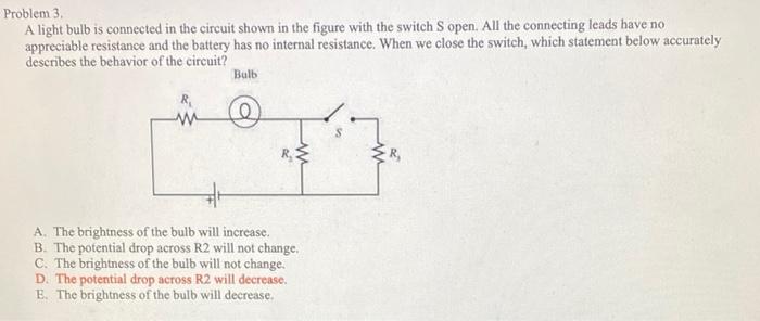 Solved Problem 3 A light bulb is connected in the circuit | Chegg.com