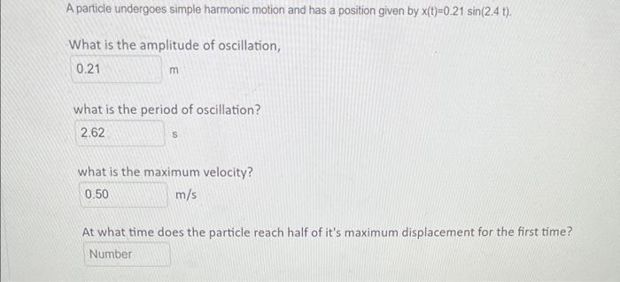 Solved A particle undergoes simple harmonic motion and has a | Chegg.com