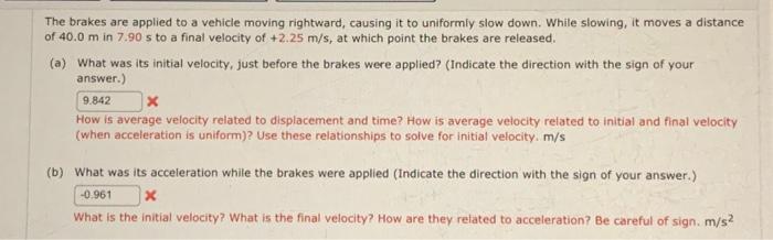Solved The brakes are applied to a vehicle moving rightward, | Chegg.com