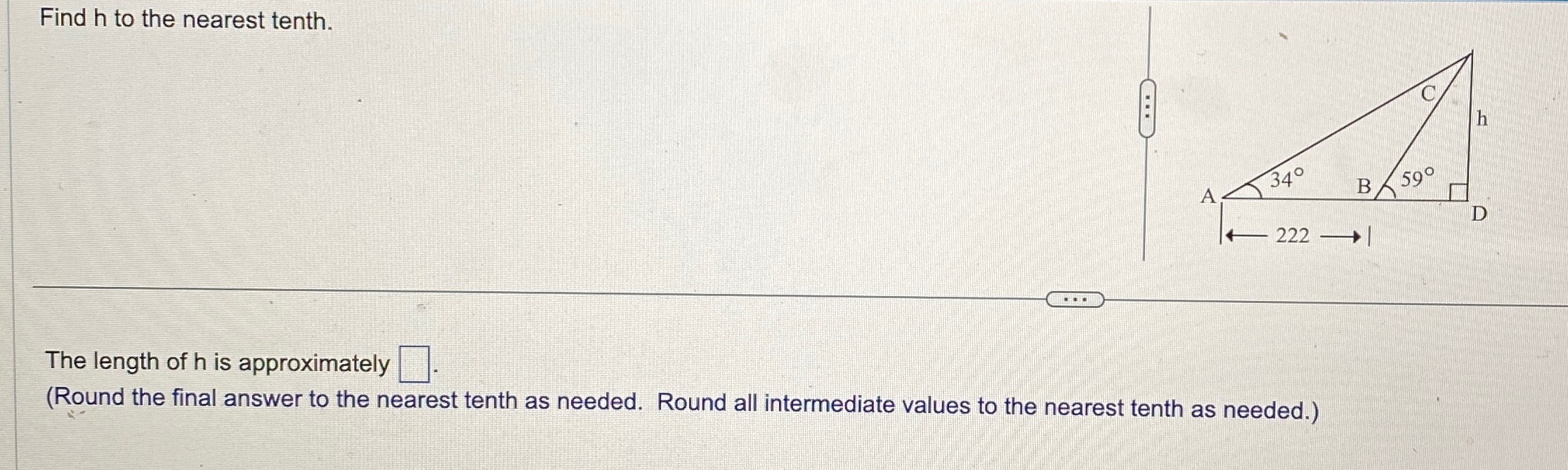 Solved Find h ﻿to the nearest tenth.The length of h ﻿is | Chegg.com