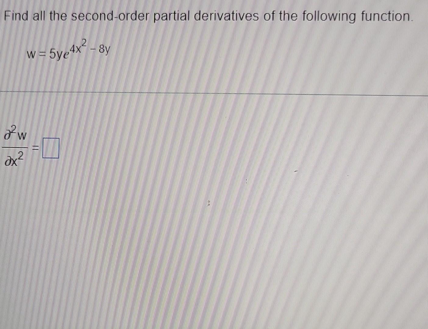 Solved Find all the second-order partial derivatives of the | Chegg.com Solved Find all the second-order partial derivatives of the | Chegg.com
