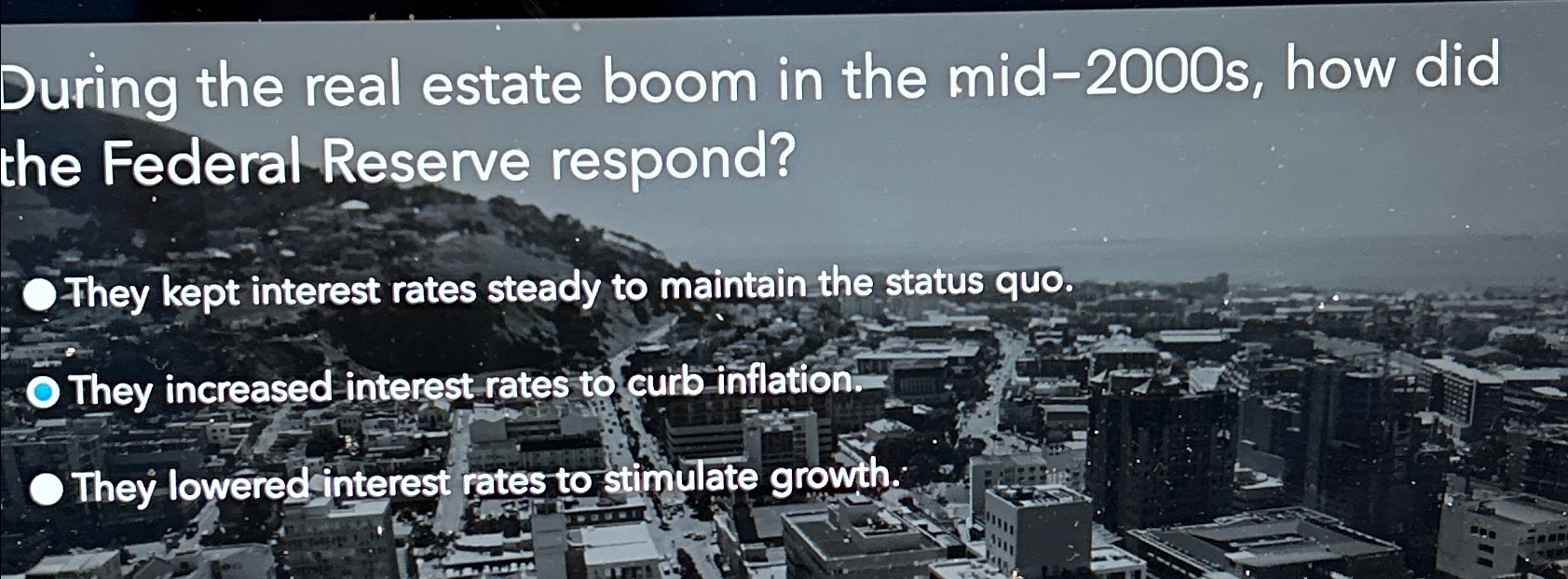 Solved During the real estate boom in the mid-2000s, ﻿how | Chegg.com
