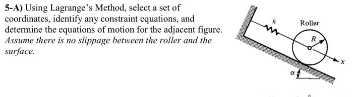 Solved 5-A) Using Lagrange's Method, select a set of | Chegg.com