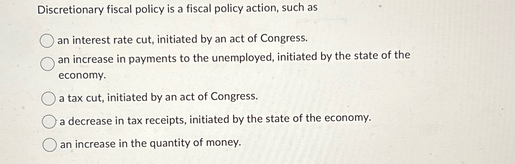Solved Discretionary fiscal policy is a fiscal policy | Chegg.com