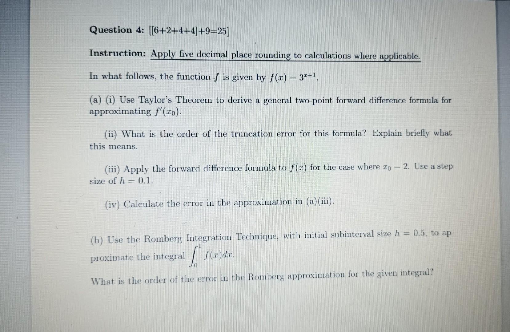 Solved Question 4: [[6+2+4+4]+9=25] Instruction: Apply five | Chegg.com