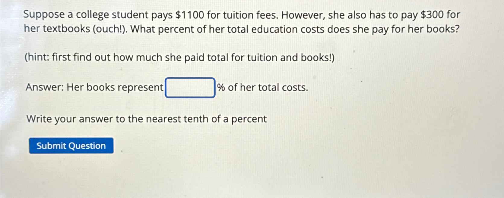 Solved Suppose a college student pays $1100 ﻿for tuition | Chegg.com