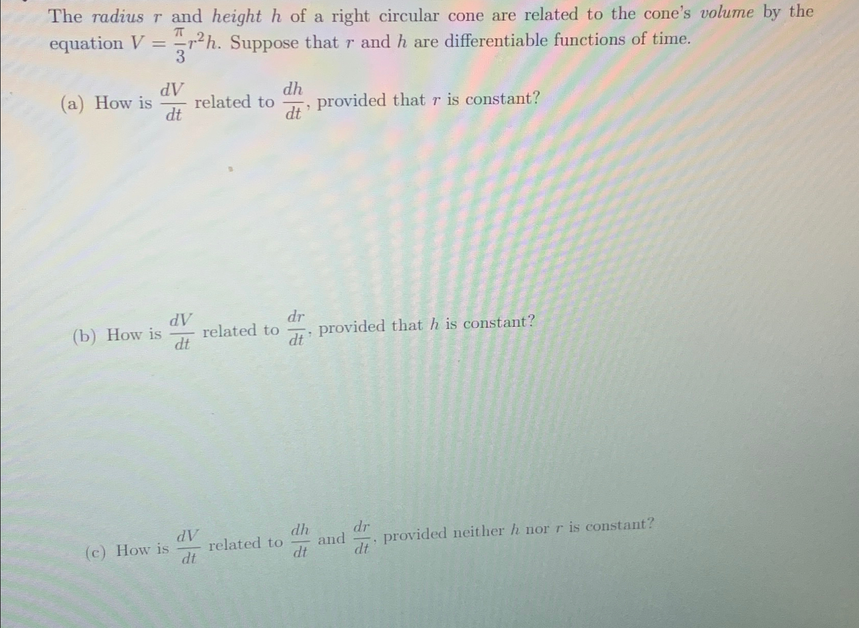 Solved The radius r and height h of a right circular cone | Chegg.com