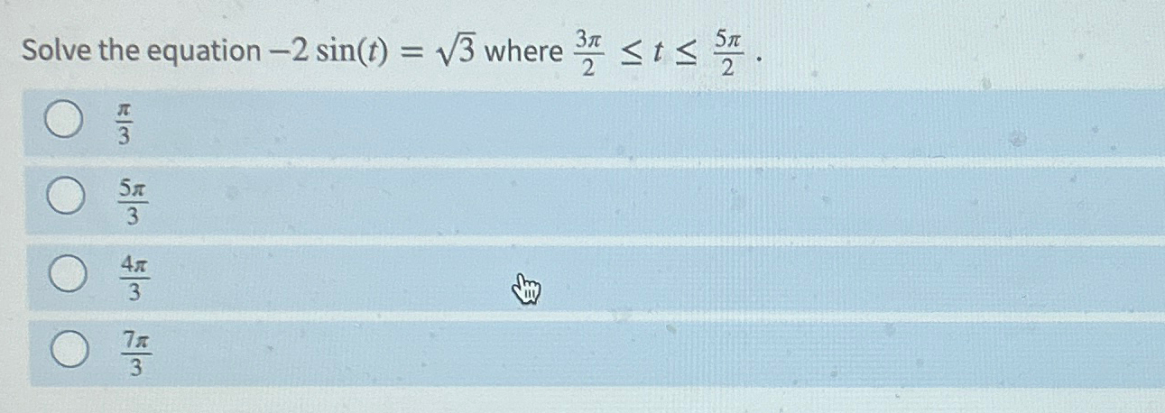 Solved Solve the equation -2sin(t)=32 ﻿where | Chegg.com