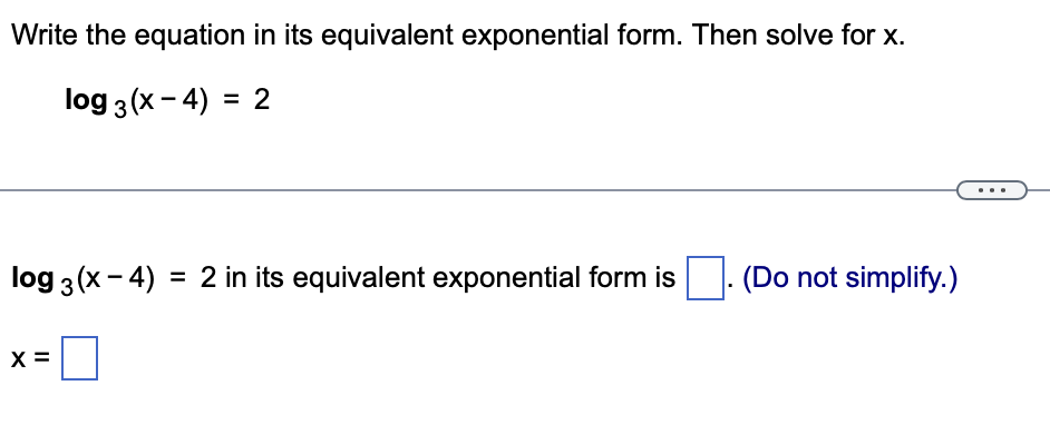 Solved log3(x-4)=2 ﻿in its equivalent exponential form is(Do | Chegg.com