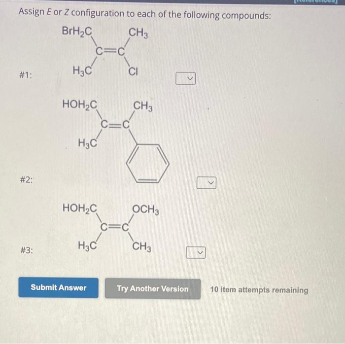 Solved Assign E or Z configuration to each of the following | Chegg.com