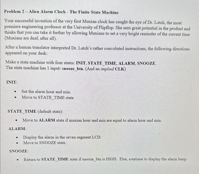 Problem 2 - Alien Alarm Clock - The Finite State | Chegg.com