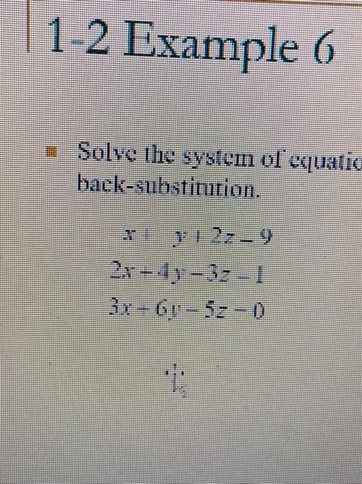 Solved 1-2 Example 6 u Solve this systum of equatio | Chegg.com