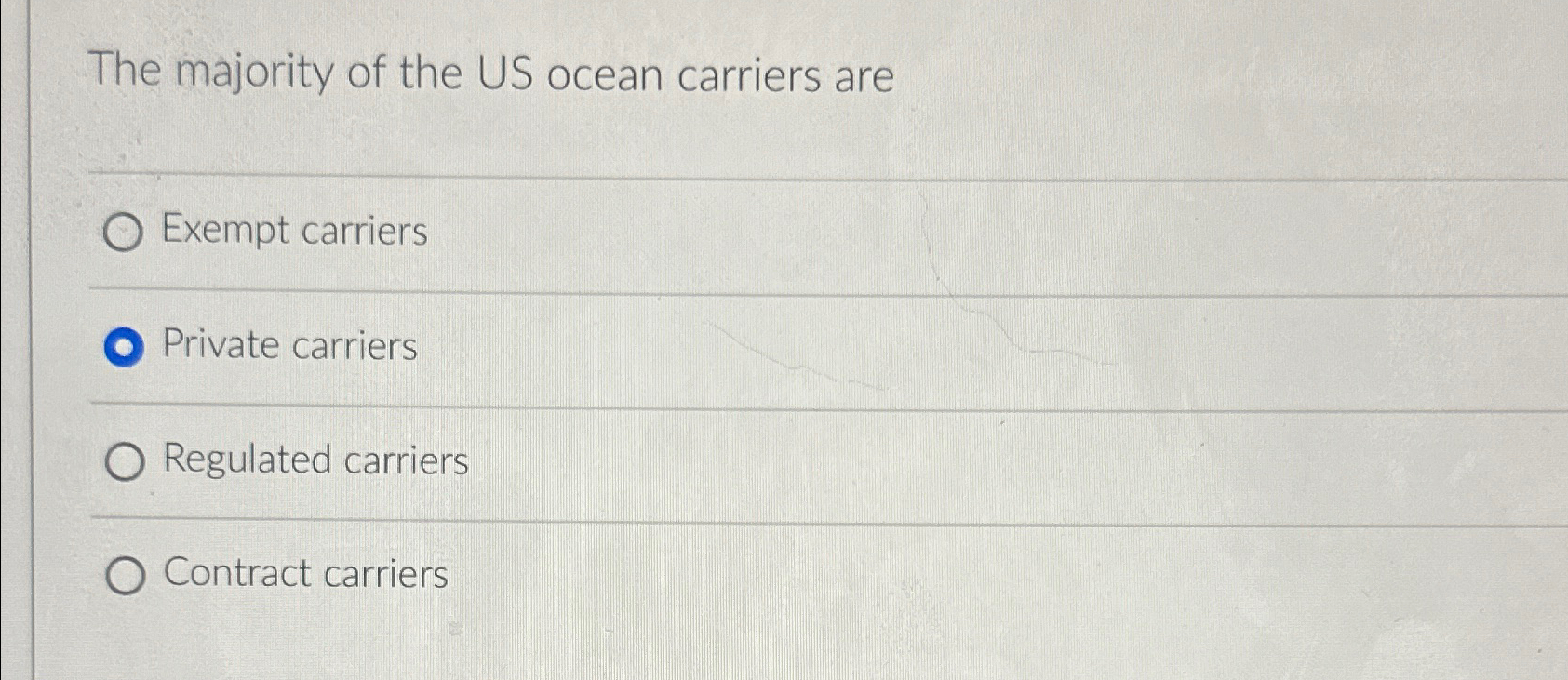 Solved The majority of the US ocean carriers areExempt | Chegg.com
