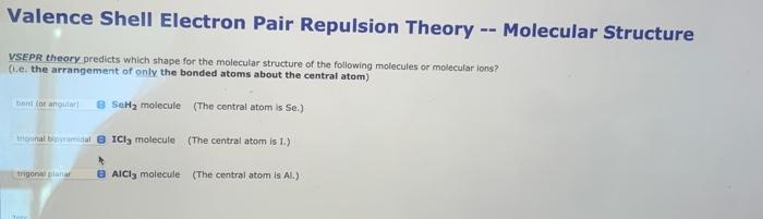 Solved Valence Shell Electron Pair Repulsion Theory -- | Chegg.com