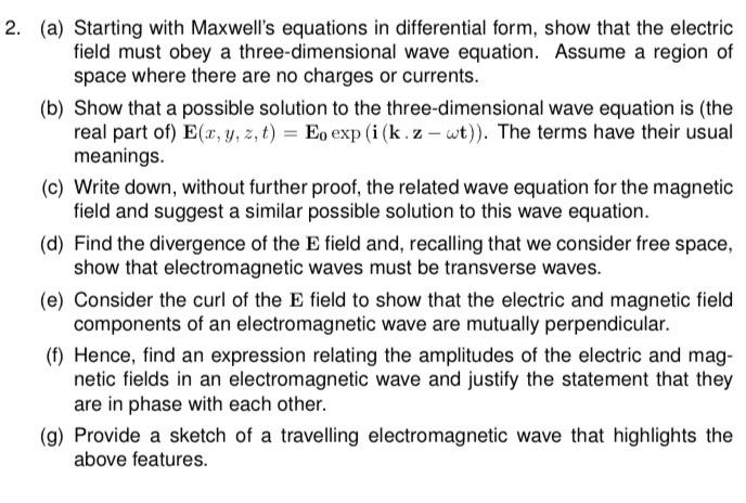 Solved 2. (a) Starting with Maxwell's equations in | Chegg.com