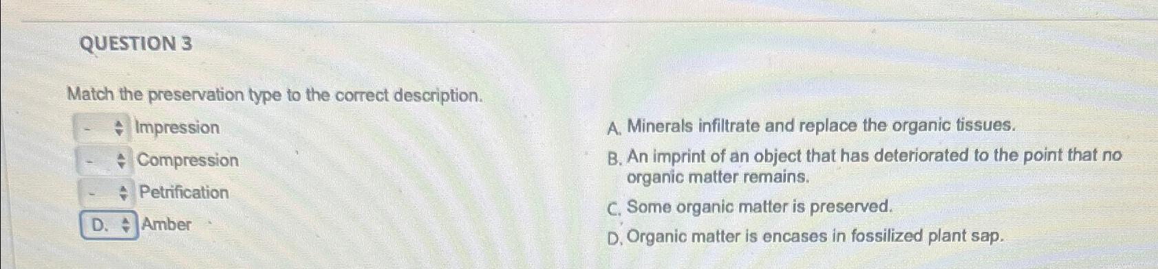 Solved QUESTION 3Match the preservation type to the correct | Chegg.com