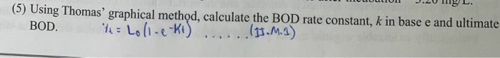 Solved (5) Using Thomas' graphical method, calculate the BOD | Chegg.com