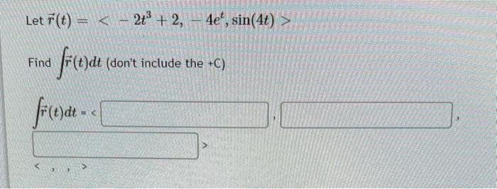 Solved Let R T Find ∫r T Dt Dont