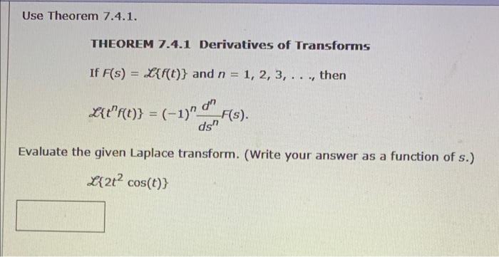 Solved Use Theorem 7.4.1. THEOREM 7.4.1 Derivatives of | Chegg.com Solved Use Theorem 7.4.1. THEOREM 7.4.1 Derivatives of | Chegg.com