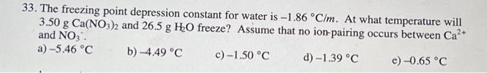 Solved 33. The freezing point depression constant for water | Chegg.com