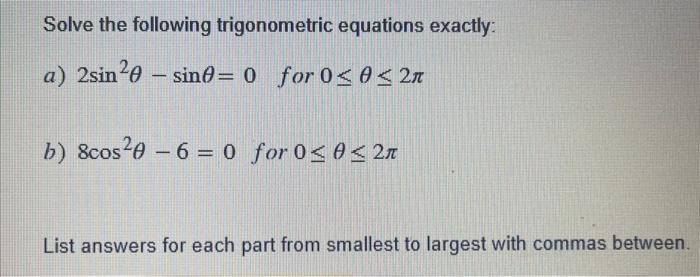 Solved Solve the following trigonometric equations exactly: | Chegg.com