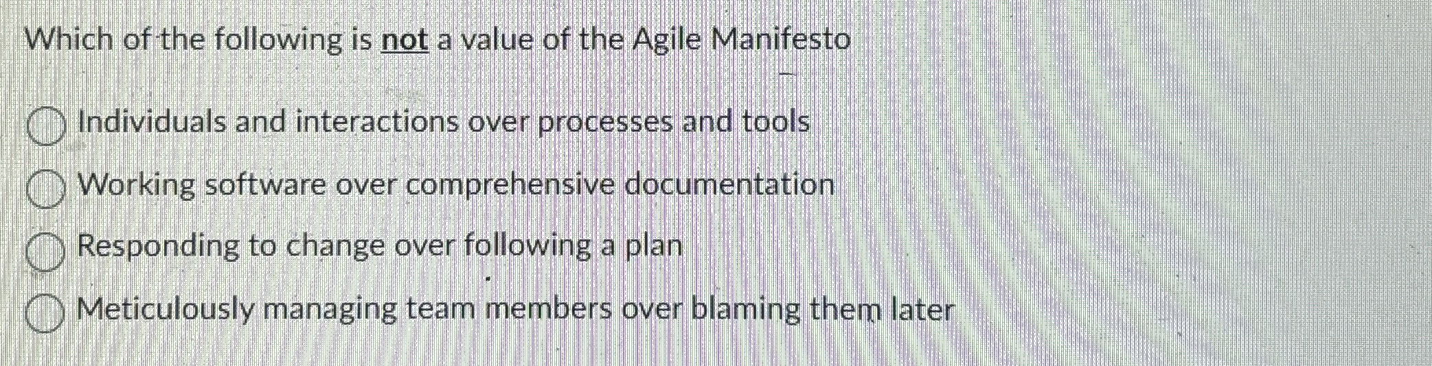 Solved Which of the following is not a value of the Agile | Chegg.com