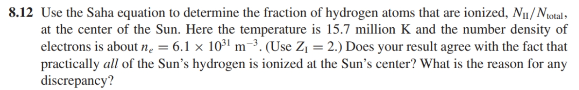 Solved 8.12 ﻿Use the Saha equation to ﻿determine the | Chegg.com