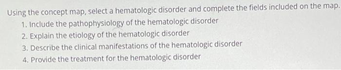 Solved Using the concept map, select a hematologic disorder | Chegg.com
